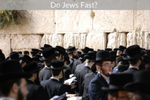 Do Jews Fast? - Best Mitzvahs